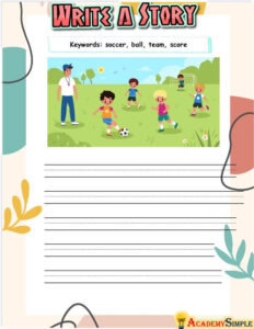 Writing Skills Worksheet, Write a Story- Soccer - Academy Simple